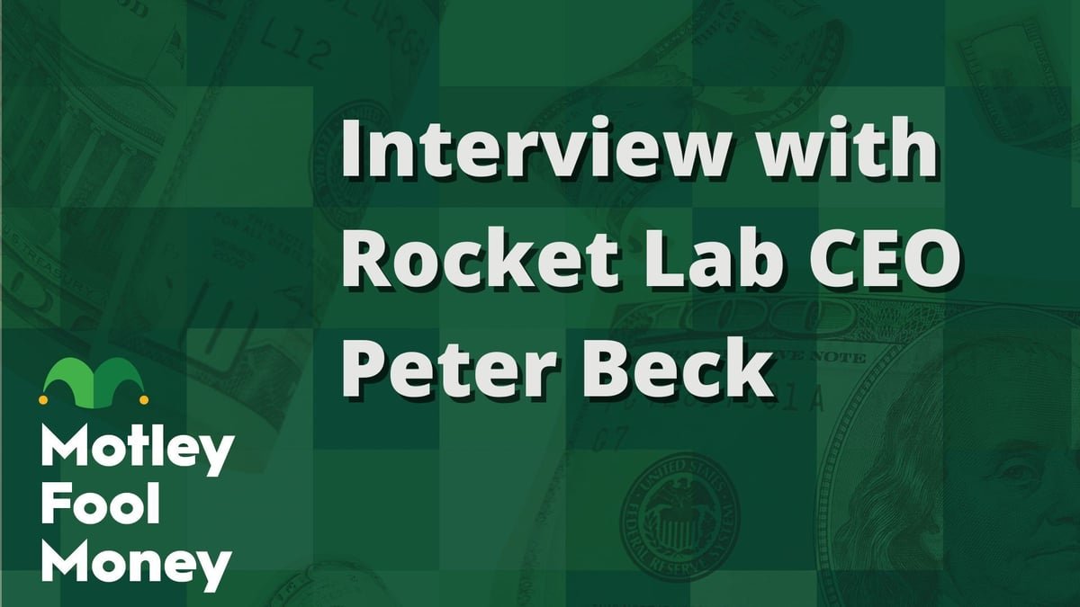 Blast Off: The Motley Fool's Exclusive Interview with Rocket Lab CEO ...